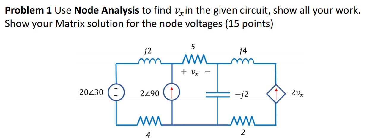 Solved Problem 1 Use Node Analysis to find in the given | Chegg.com