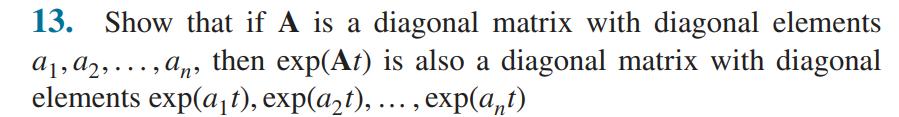 Solved 13. Show that if A is a diagonal matrix with diagonal | Chegg.com