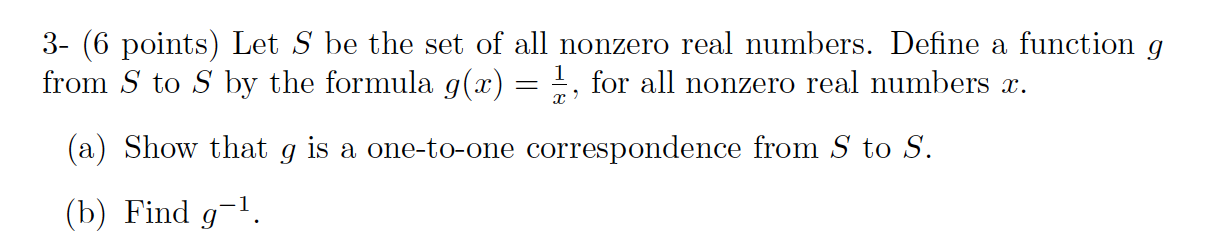 Solved 3- (6 points) Let S be the set of all nonzero real | Chegg.com