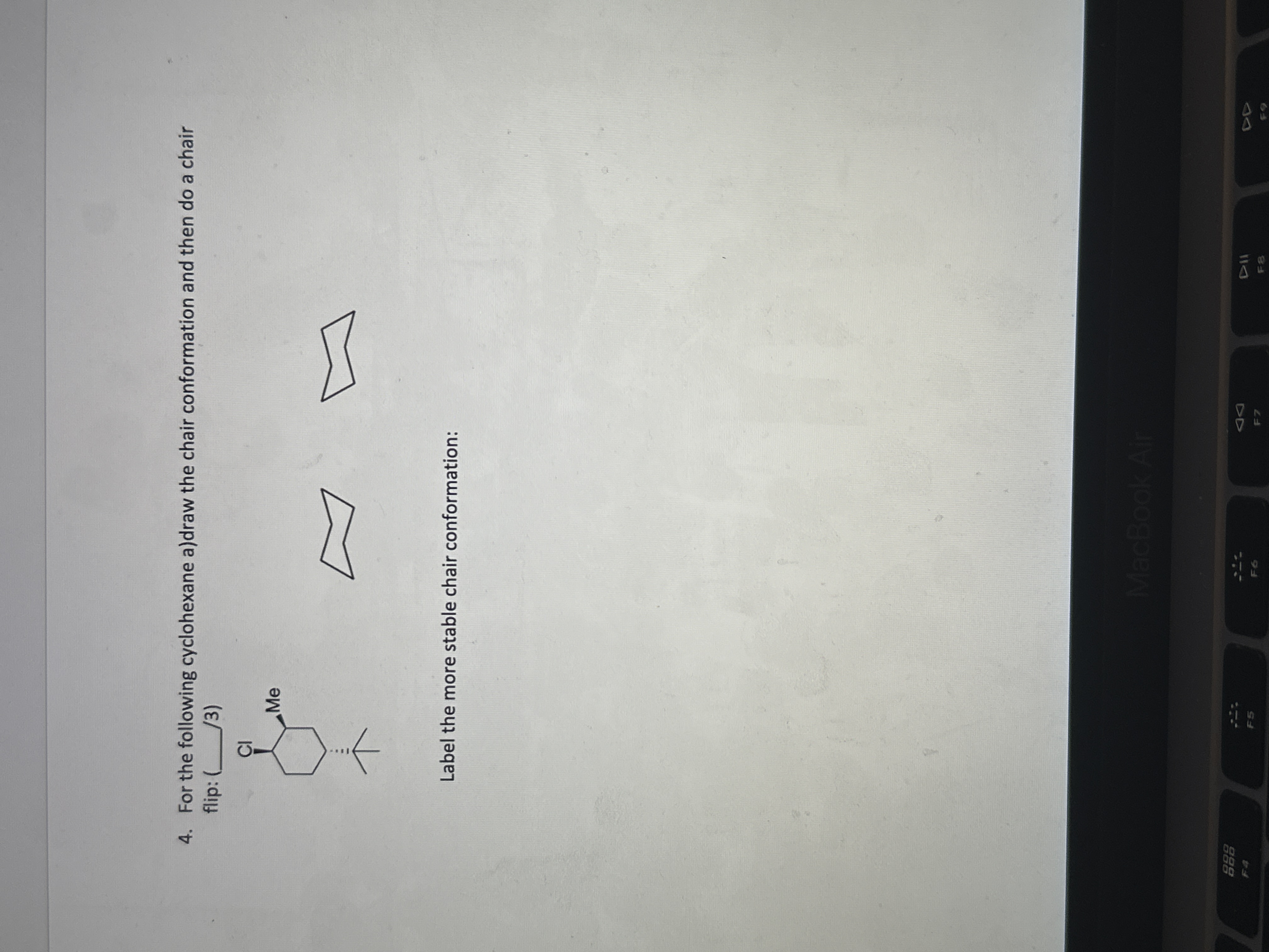 Solved 4. For the following cyclohexane a)draw the chair | Chegg.com