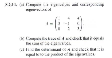 Solved 8.2.14. (a) Compute the eigenvalues and corresponding | Chegg.com