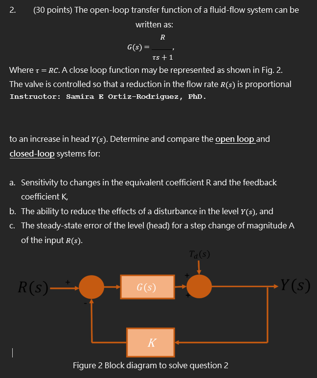 Solved 2. . (30 points) The open-loop transfer function of a | Chegg.com