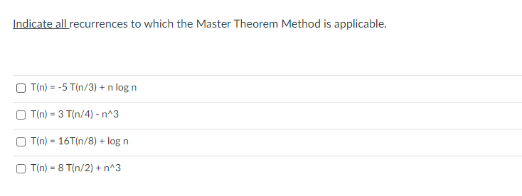 Solved Indicate all recurrences to which the Master Theorem | Chegg.com