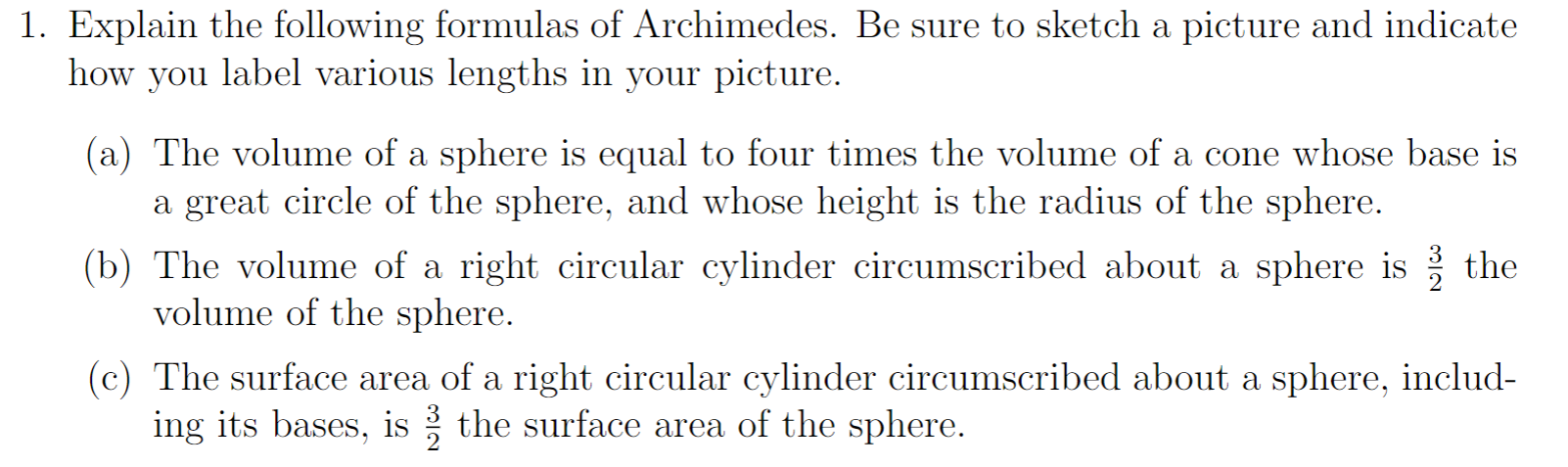 Solved 1. Explain the following formulas of Archimedes. Be | Chegg.com