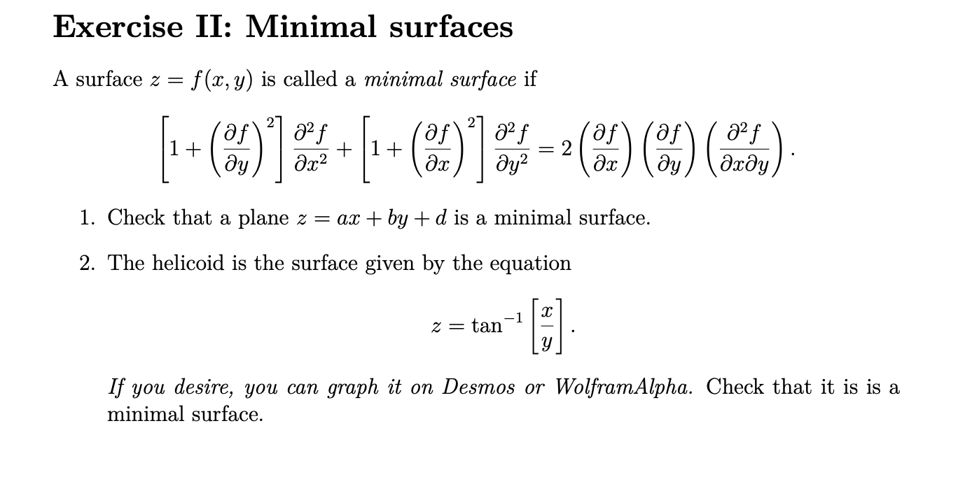 Solved Exercise II: Minimal surfaces A surface z = f(x,y) is | Chegg.com