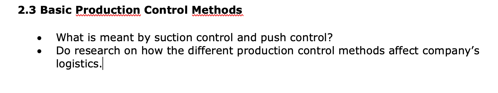 Solved 2.3 Basic Production Control Methods . . What is | Chegg.com