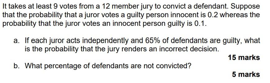 Solved It takes at least 9 votes from a 12 member jury to | Chegg.com