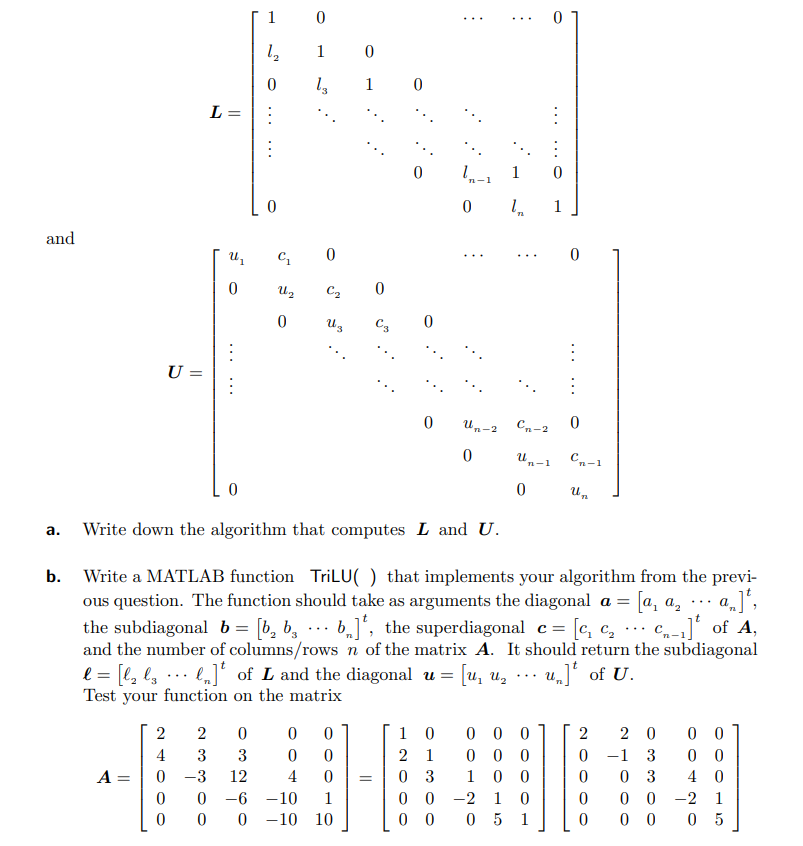 Solved A matrix A is called tridiagonal, if a c 0 ... ... 0 | Chegg.com