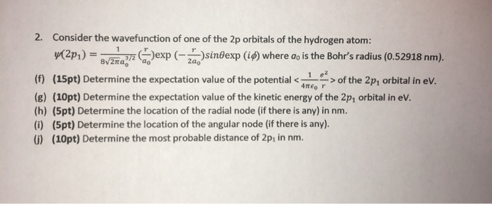 Solved 2. Consider the wavefunction of one of the 2p | Chegg.com