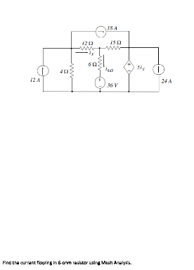 Solved Find the current flowing in 6 ohm resistor using | Chegg.com