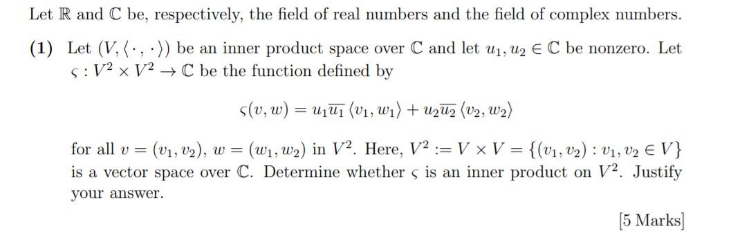 Solved Let R and C be, respectively, the field of real | Chegg.com