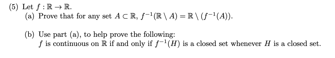 Solved (5) Let f:R→R. (a) Prove that for any set | Chegg.com