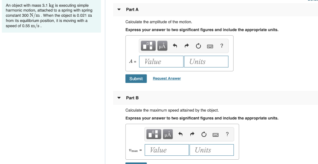Solved Part A An object with mass 3.1 kg is executing simple | Chegg.com