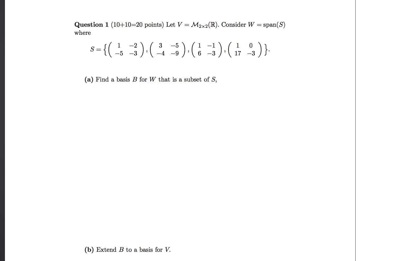 Solved Question 1 (10+10=20 points) Let V = M2x2(R). | Chegg.com
