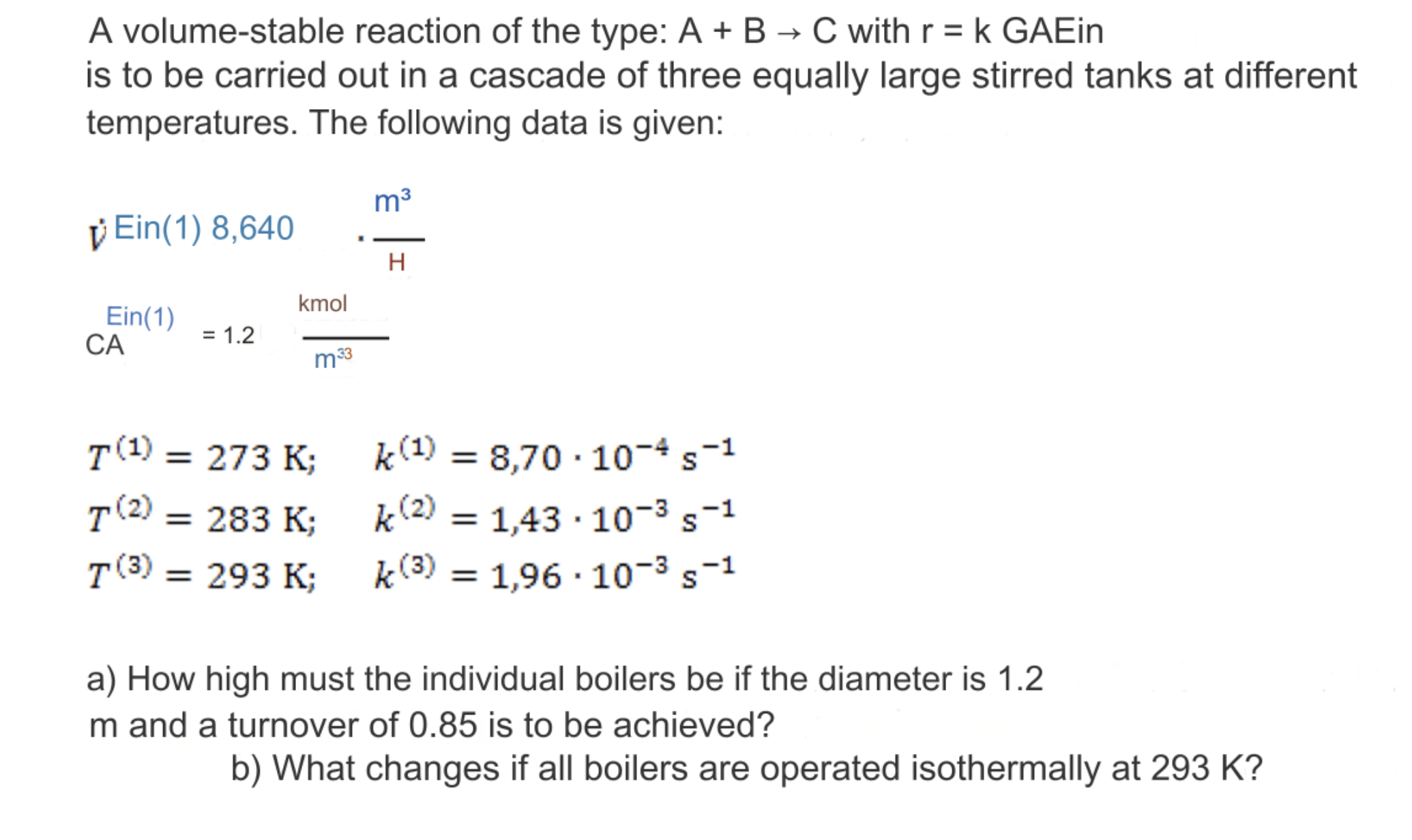 Solved A volume-stable reaction of the type: A+B→C ﻿with r=k | Chegg.com