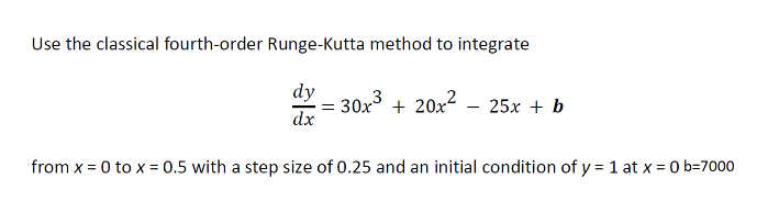 Solved Use the classical fourth-order Runge-Kutta method to | Chegg.com Solved Use the classical fourth-order Runge-Kutta method to | Chegg.com