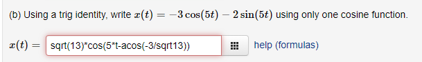 Solved (b) ﻿Using a trig identity, write | Chegg.com