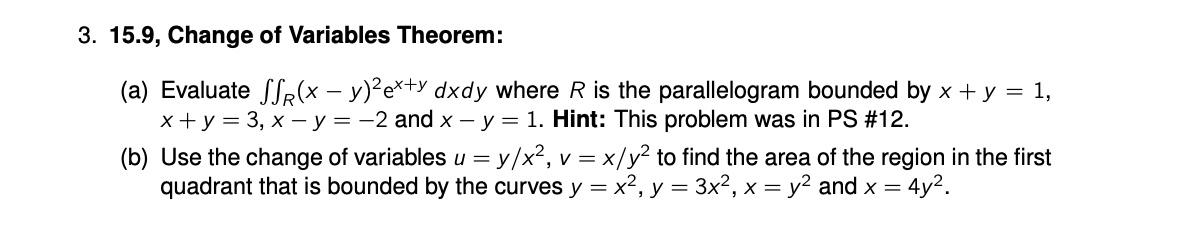 Solved 15.9, Change of Variables Theorem: (a) Evaluate | Chegg.com