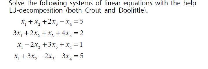 Solved Solve the following systems of linear equations with | Chegg.com