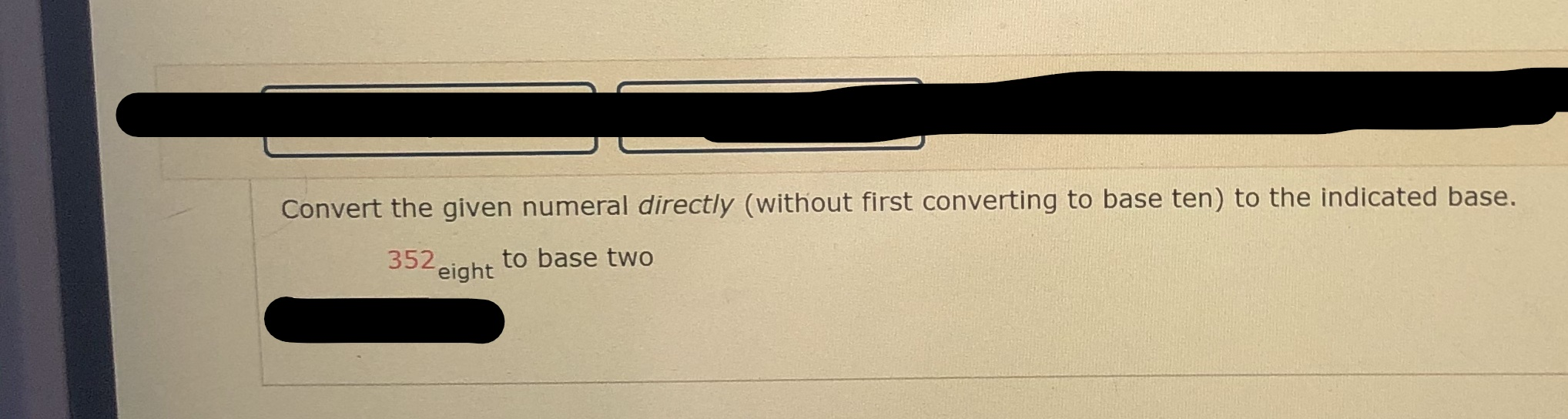 Solved Convert the given numeral directly (without first | Chegg.com