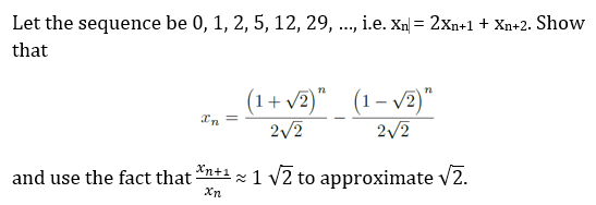 Solved Let the sequence be 0,1,2,5,12,29,…, i.e. | Chegg.com
