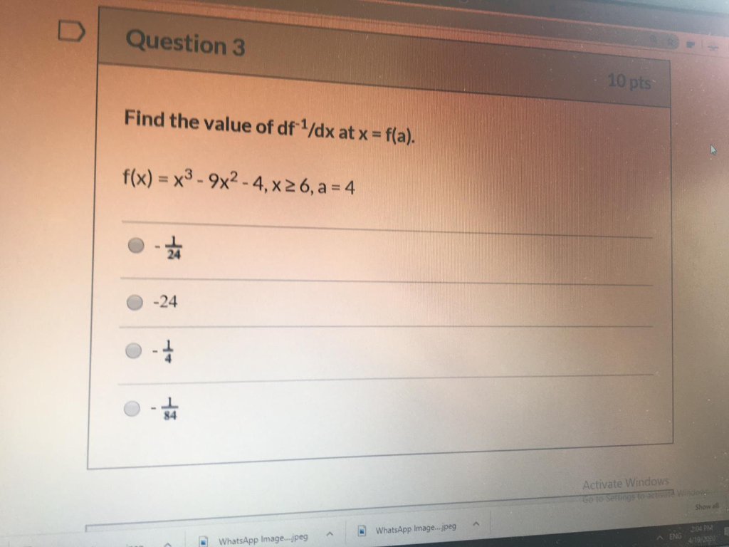 Solved Question 3 10 pts Find the value of df-1/dx at x = | Chegg.com