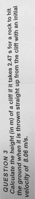 Solved QUESTION 3 Calculate the height (in m) of a cliff if | Chegg.com