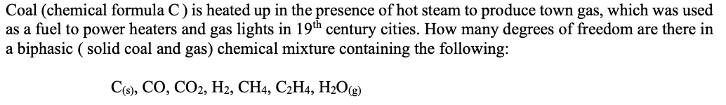 Solved Coal (chemical formula C) is heated up in the | Chegg.com