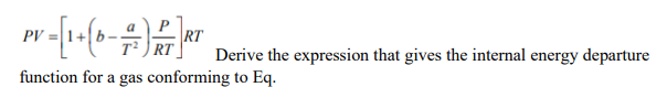 Solved P. PV RT T2 RT Derive the expression that gives the | Chegg.com