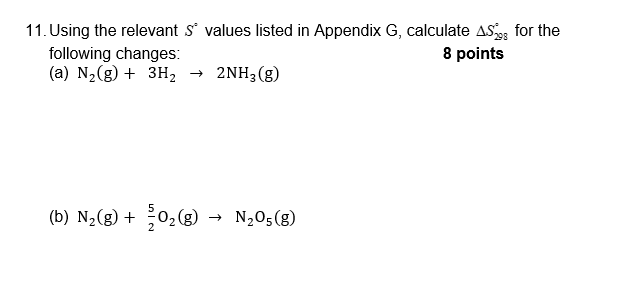 11. Using the relevant S∘ values listed in Appendix | Chegg.com