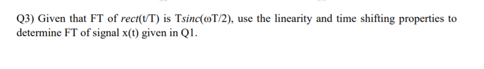 Solved Q1) Using the Fourier Transform (FT) integration, | Chegg.com