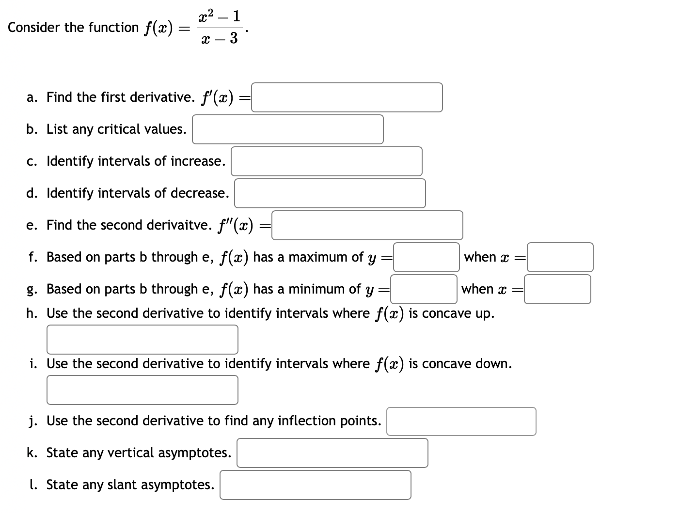 Solved Consider the function f(x)=x−3x2−1. a. Find the first | Chegg.com