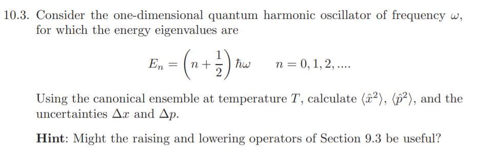 Solved 10.3. Consider the one-dimensional quantum harmonic | Chegg.com