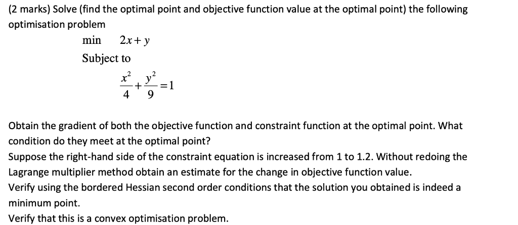 Solved (2 marks) Solve (find the optimal point and objective | Chegg.com