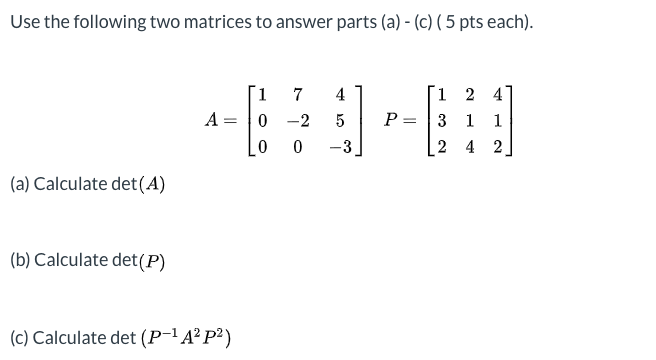 Solved Use the following two matrices to answer parts (a) - | Chegg.com