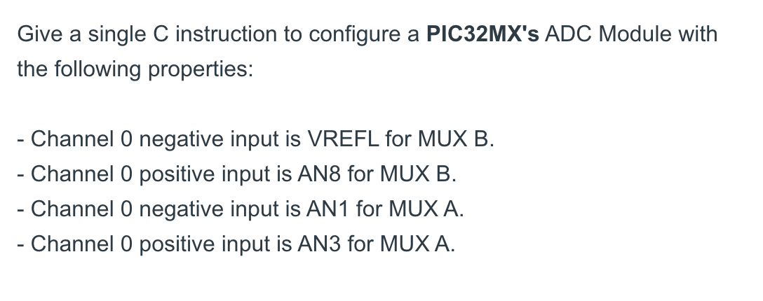 Solved Give a single C instruction to configure a PIC32MX's | Chegg.com