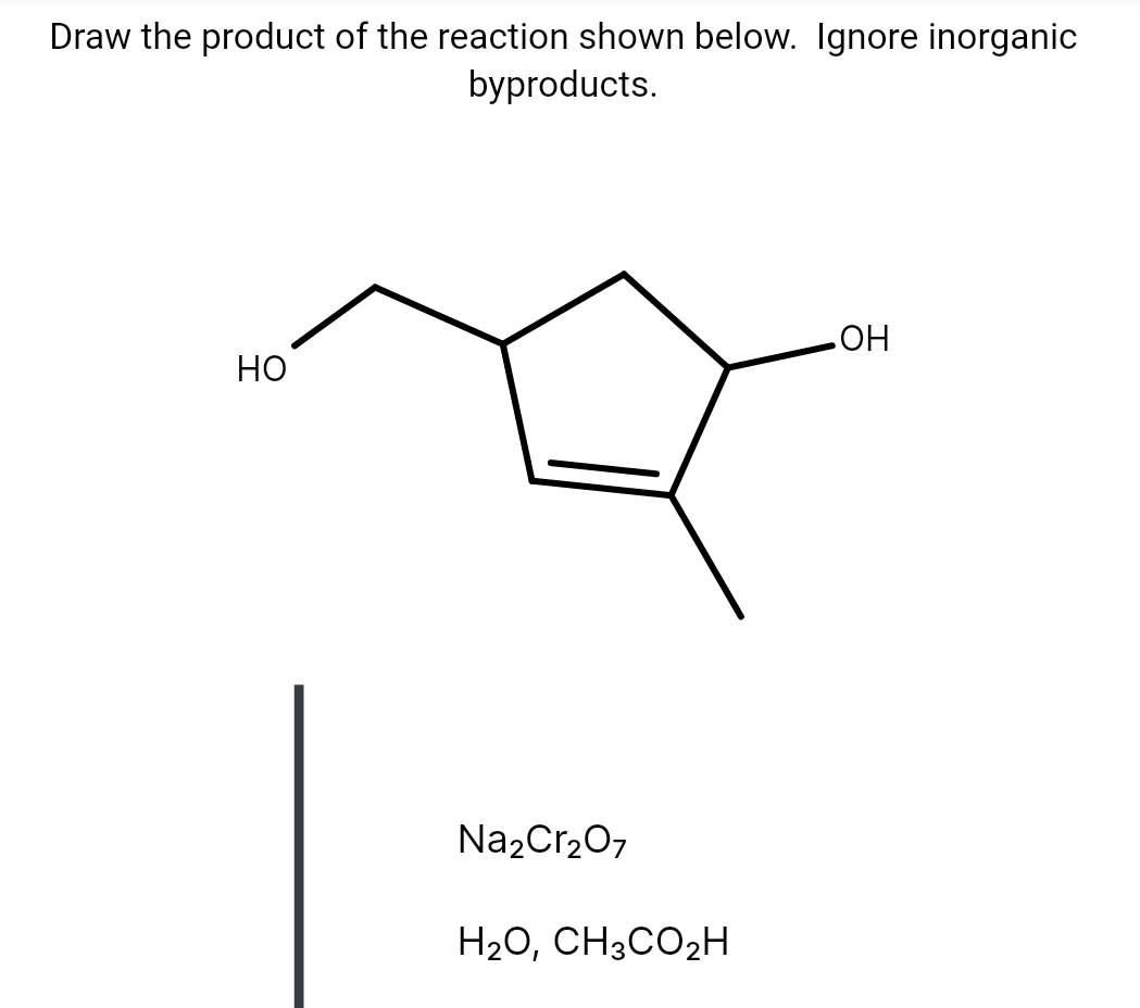 Solved Draw the product of the reaction shown below. Ignore | Chegg.com