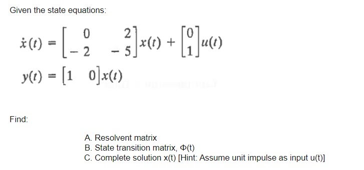Solved Given the state equations: | Chegg.com