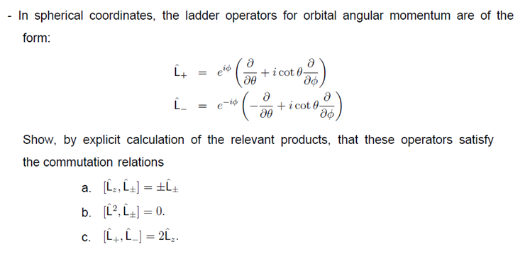 Solved - In spherical coordinates, the ladder operators for | Chegg.com