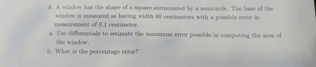 Solved 8. A window has the shape of a square surmounted by a | Chegg.com