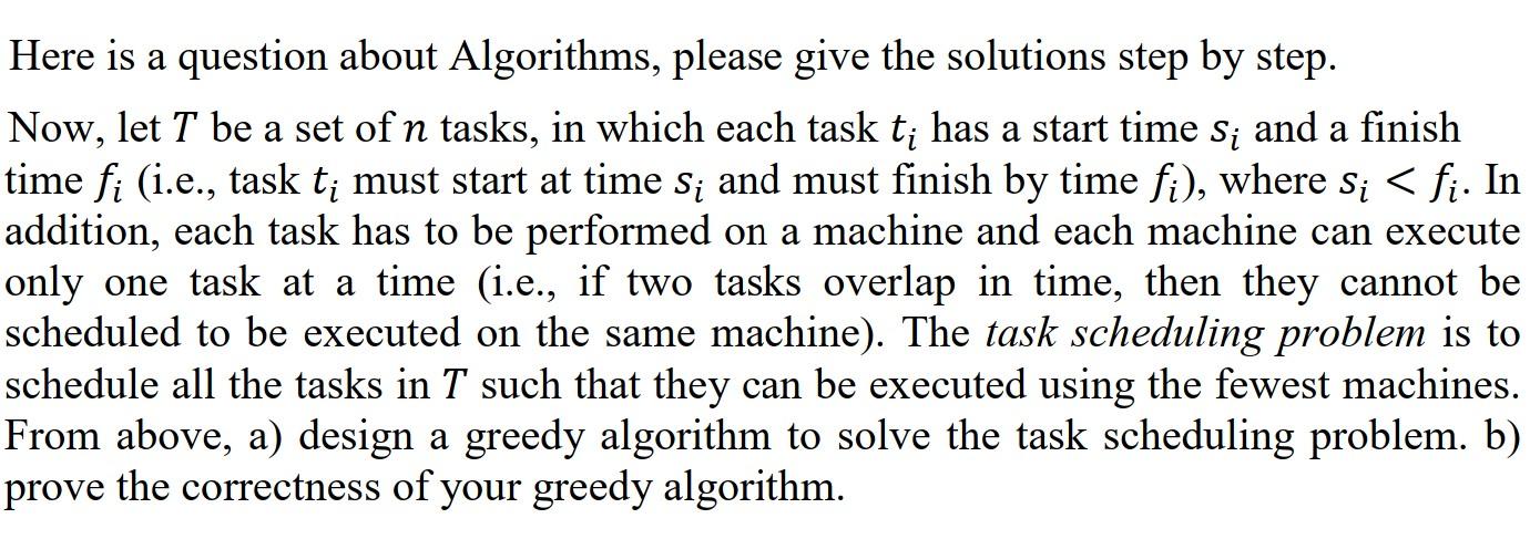 Solved Here is a question about Algorithms, please give the | Chegg.com