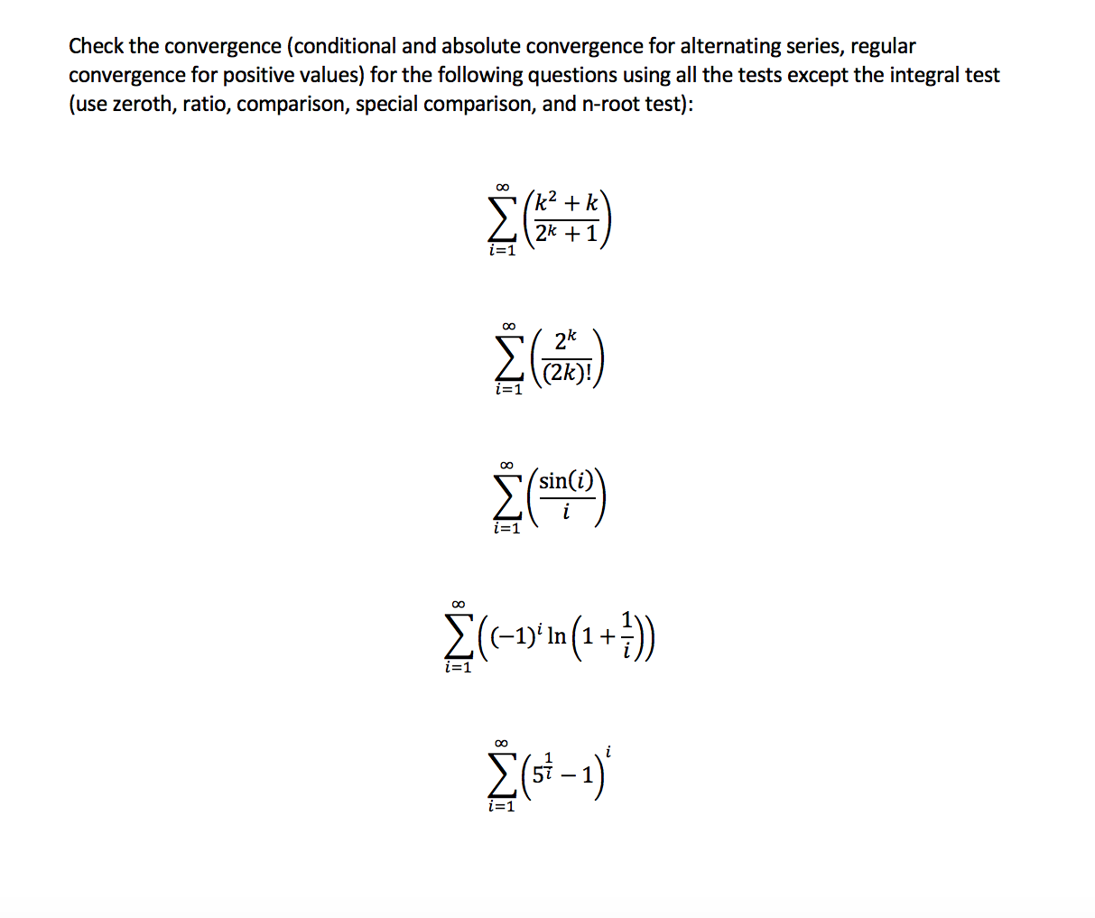 Solved Check the convergence (conditional and absolute | Chegg.com