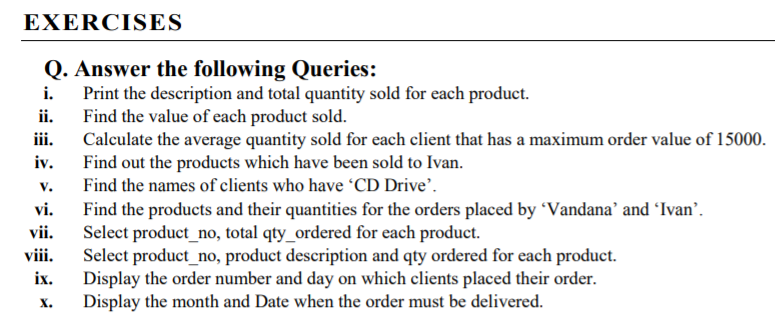 Solved EXERCISES Q. Answer the following Queries: i. Print | Chegg.com