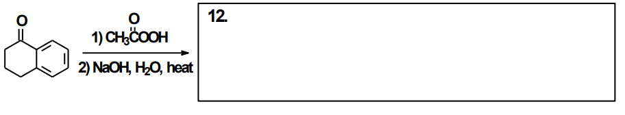 Solved 12. O 1) CH3COOH 2) NaOH, H2O, heat | Chegg.com