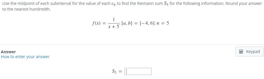 Solved Use the midpoint of each subinterval for the value of | Chegg.com
