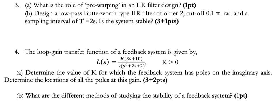 Solved 3. (a) What is the role of 'pre-warping' in an IIR | Chegg.com
