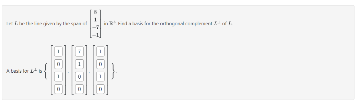 Solved Let L be the line given by the span of ⎣⎡81−7−1⎦⎤ in | Chegg.com