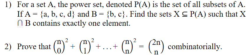 Solved 1) For a set A, the power set, denoted P(A) is the | Chegg.com