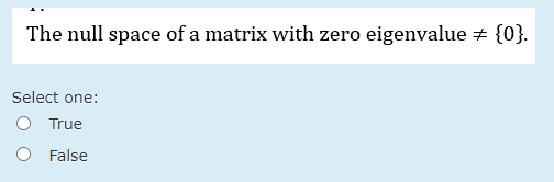 Solved jThe null space of a matrix with zero eigenvalue | Chegg.com