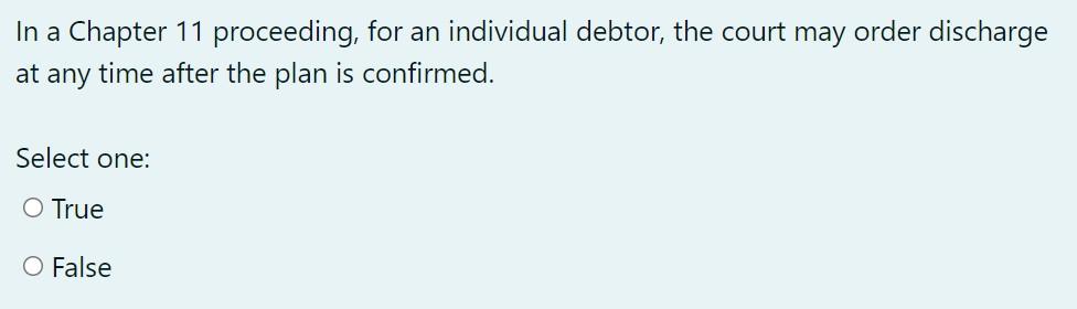 Solved In a Chapter 11 proceeding, for an individual debtor, | Chegg.com